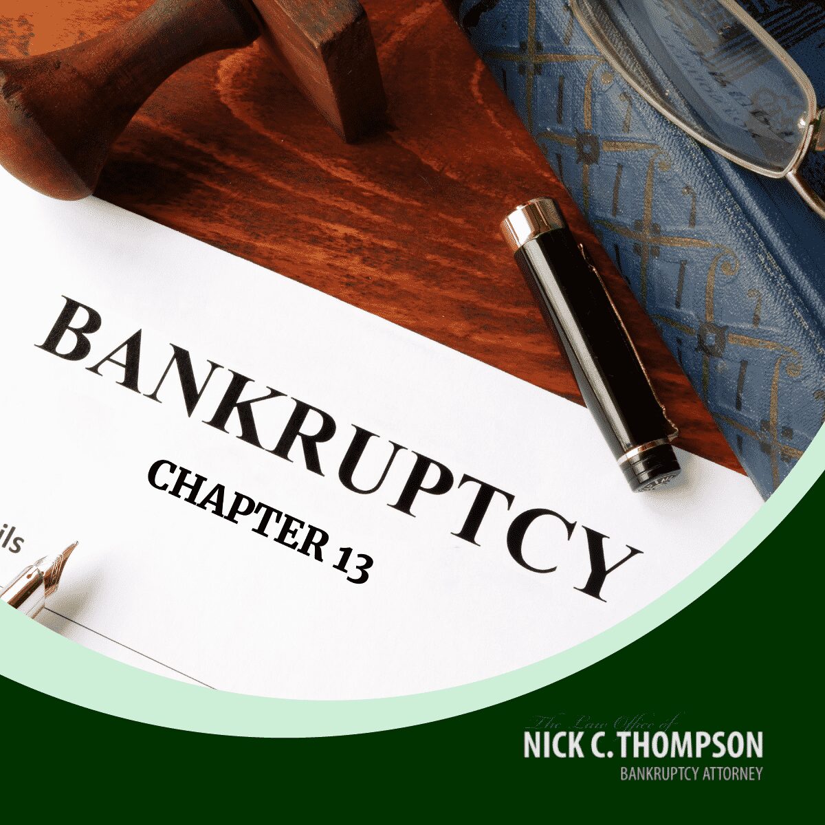 Filing Chapter 7 & Chapter 13 Bankruptcy • Video - | Nick C. Thompson